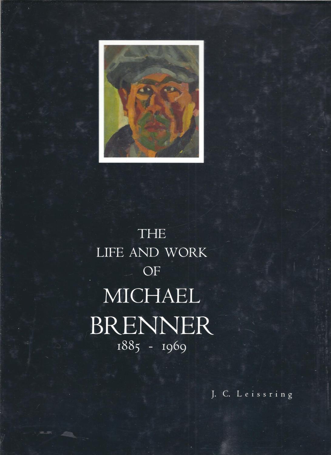 The Life and Work of Michael Brenner 1885-1969 by Leissring, J.C.: Near ...