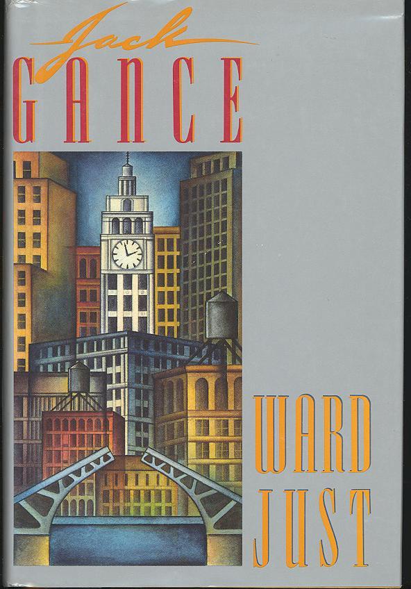 Jack Gance. by Just, Ward S.: Fine Hardcover (1989) 1st Edition ...