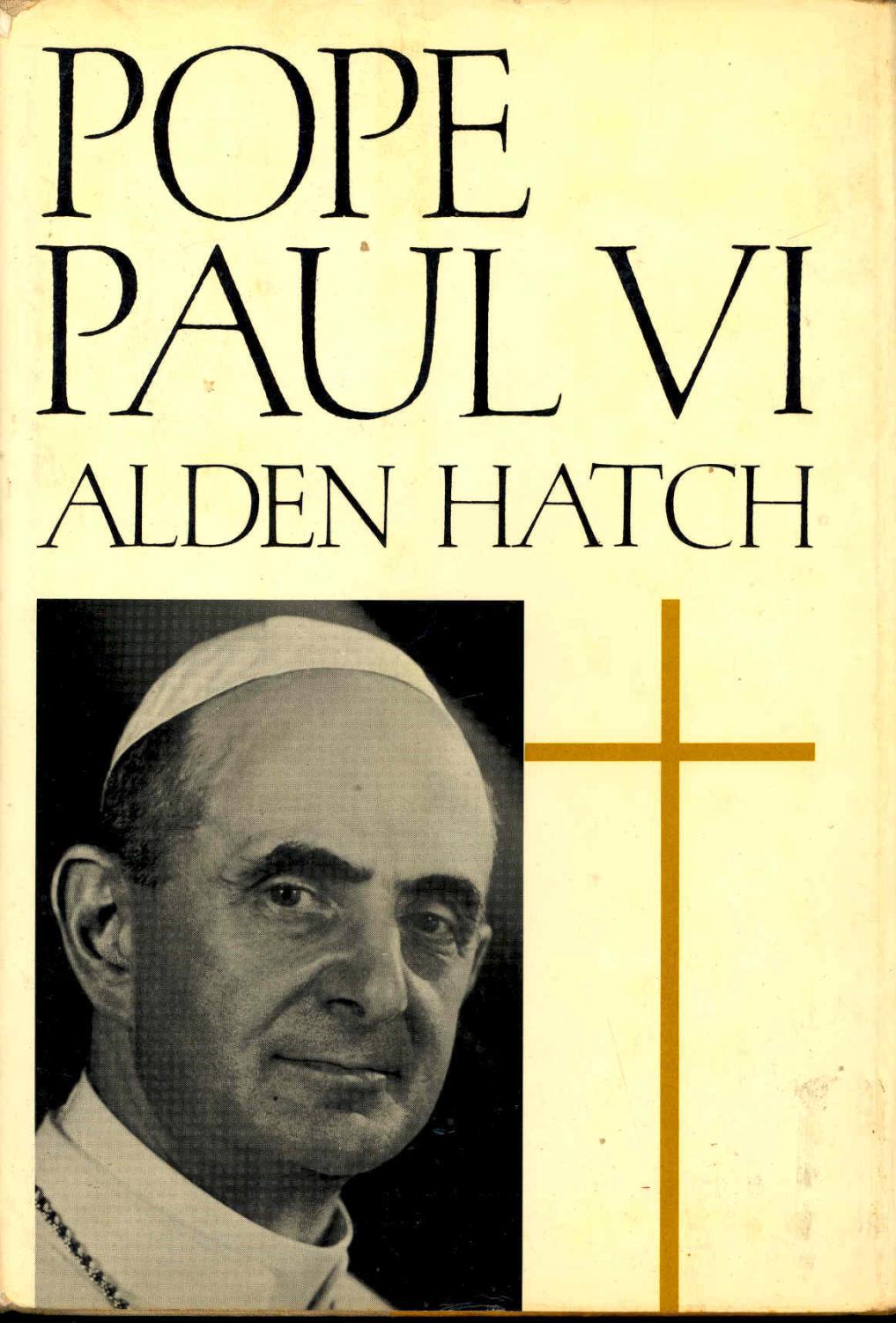 Pope Paul VI. by Hatch, Alden, 1898-1975.: Very Good Hardcover (1966 ...