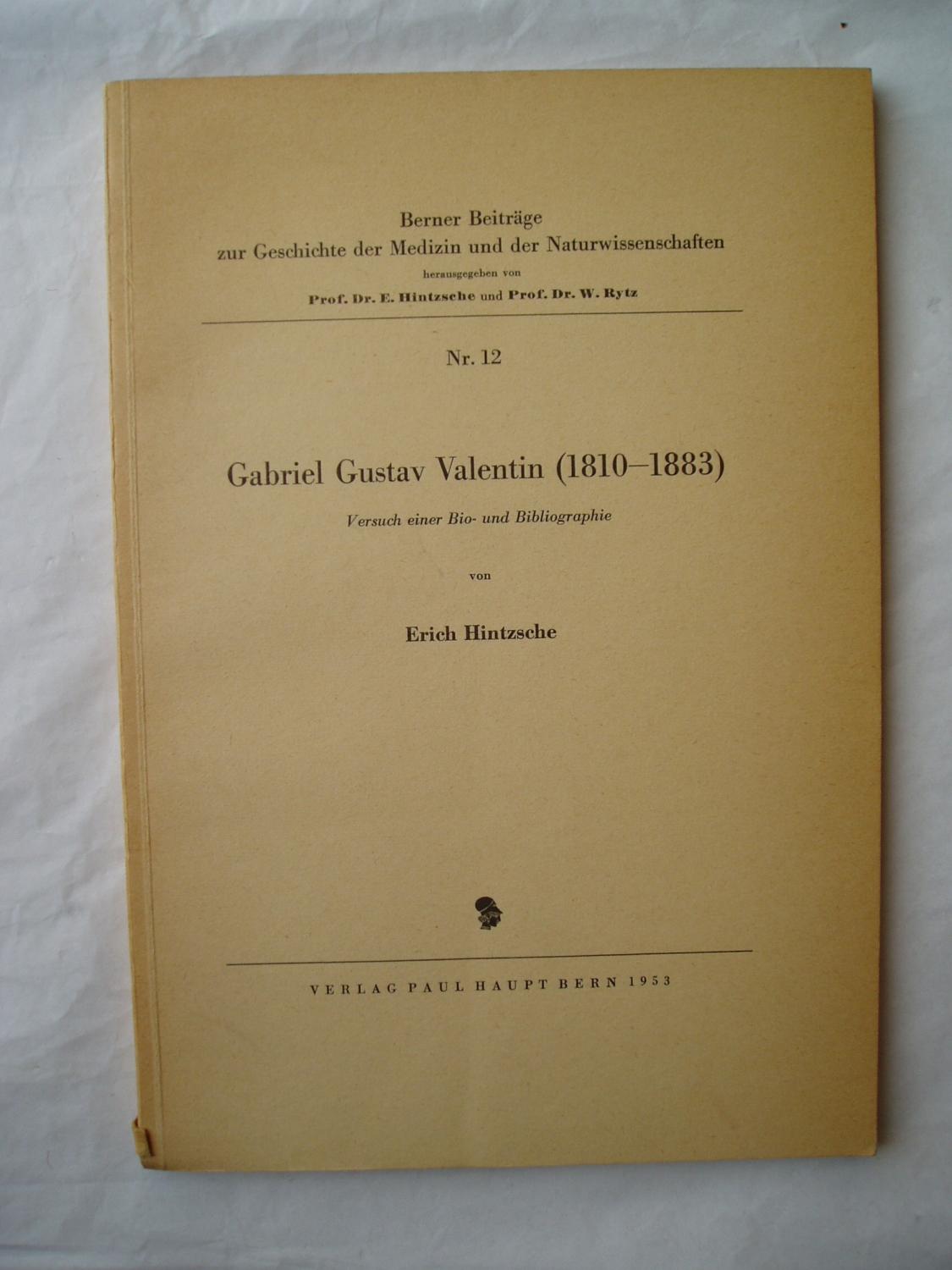 Gabriel Gustav Valentin (1810-1883) : Versuch einer Bio-und ...