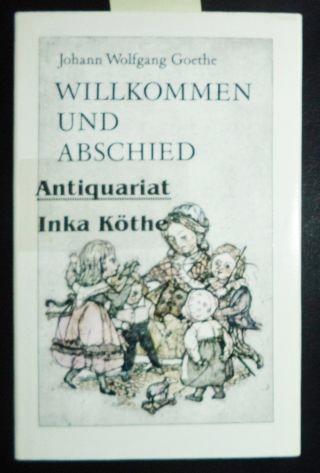 willkommen und abschied gedichte von goethe - ZVAB