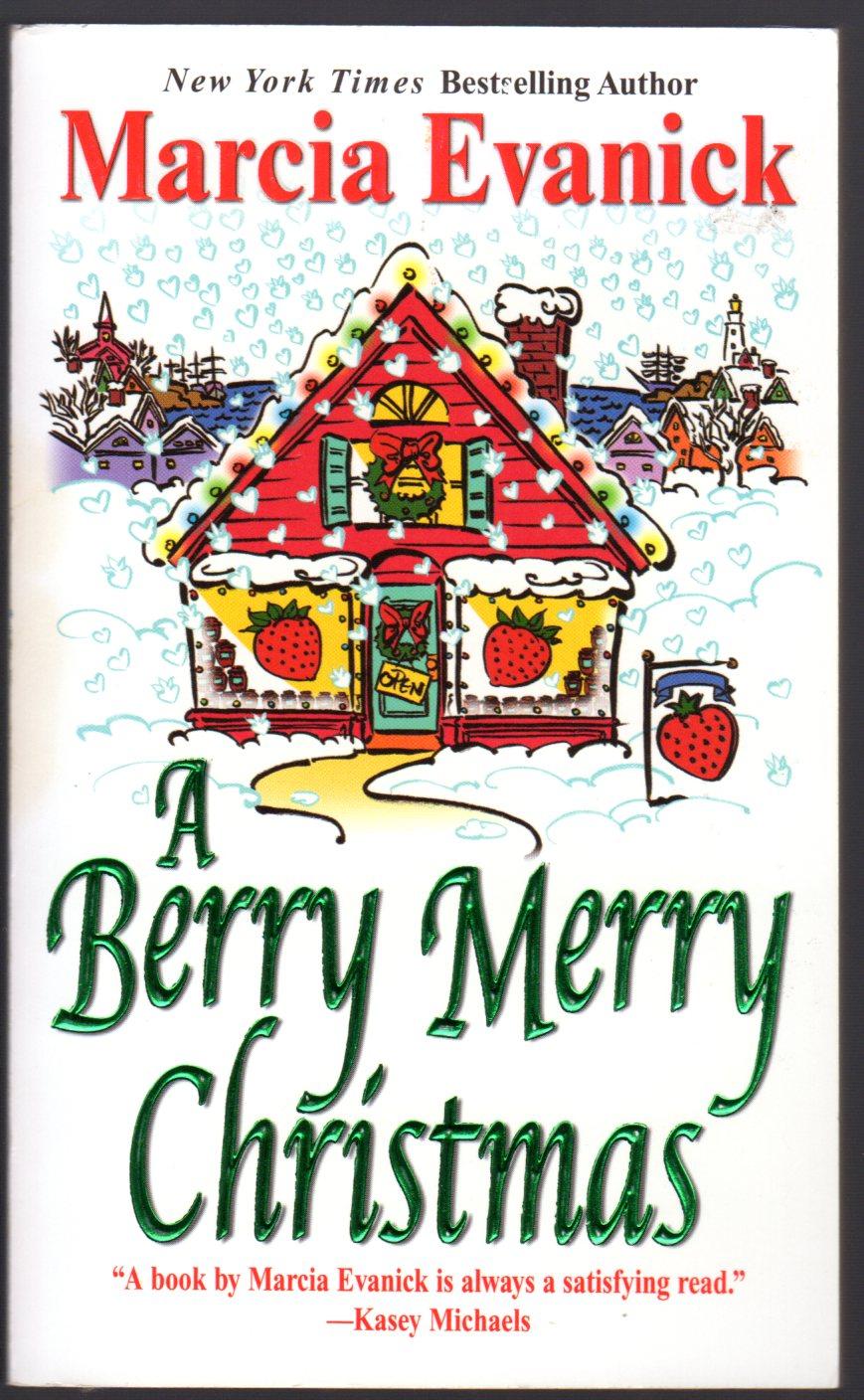 A Berry Merry Christmas by Evanick, Marcia: Fine Soft cover (2004 ...