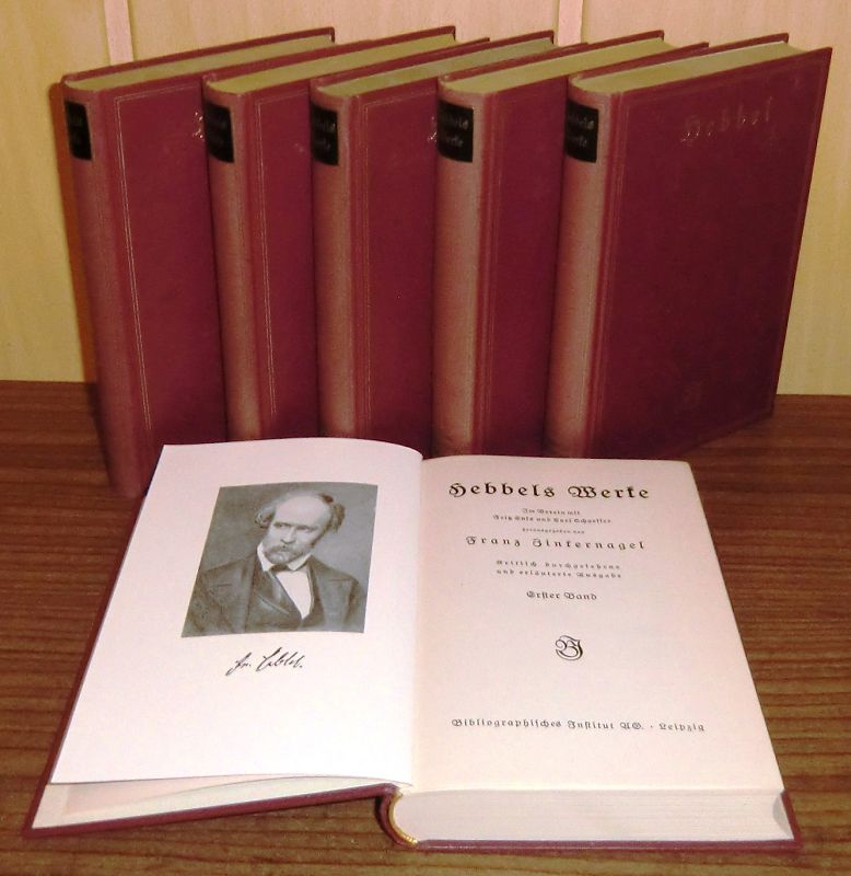 Hebbels Werke (1.-6. Band, 6 Bände, vollständig) Im Verein mit Fritz ...