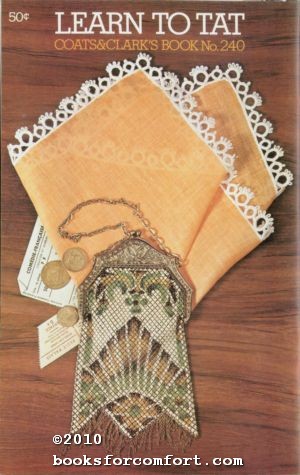 Learn To Tat Book 240 by Coats & Clark Inc: Very Good Paperback 1st ...