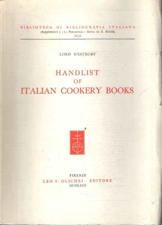 Handlist of Italian Cookery Books by Westbury (Lord): (1953) | Bij tij ...