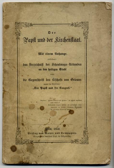 Der Papst und der Kirchenstaat. Mit einem Anhange, enthaltend das ... Der Papst und der Kirchenstaat. Mit einem Anhange, enthaltend das ...