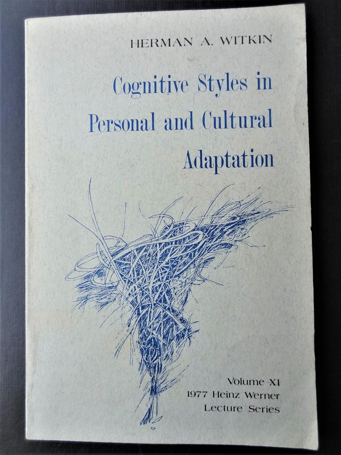 COGNITIVE STYLES IN PERSONAL AND CULTURAL ADAPTATION by WITKIN, Herman ...