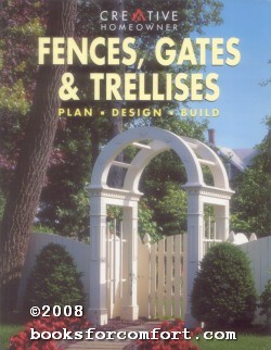 Fences, Gates & Trellises: Plan, Design, Build by Jim Barrett: Very ...