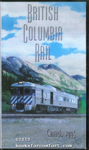 British Columbia Rail Canada 1995 VHS Video by Keith Pregler: Good No ...