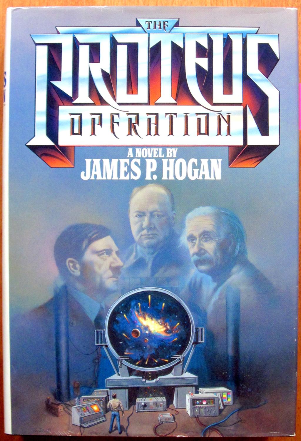 The Proteus Operation. by Hogan, James P. Inscribed Copy.: Fine ...