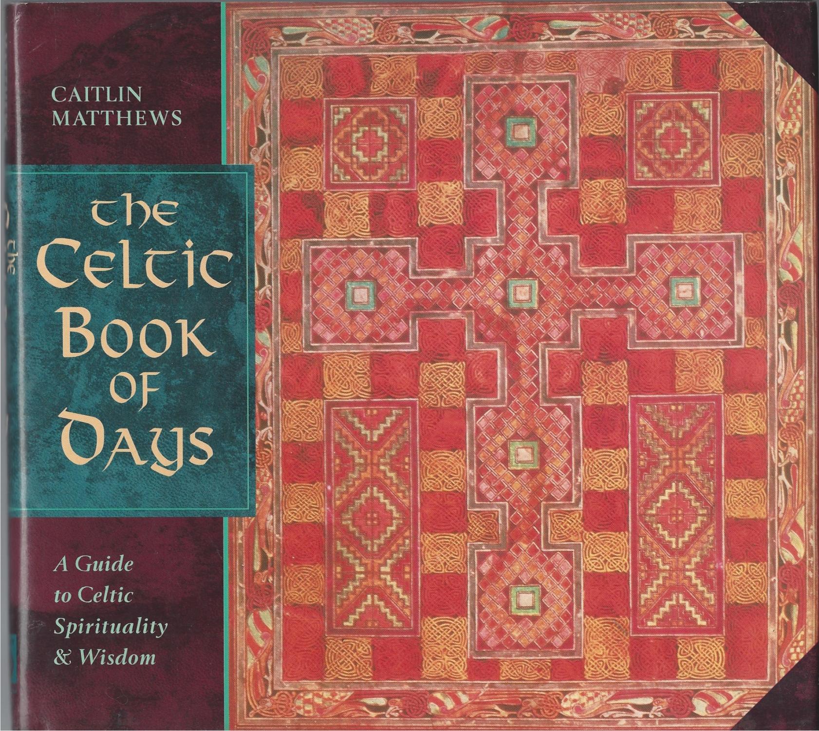 Celtic Book Of Days: A Guide To Celtic Spirituality & Wisdom by ...