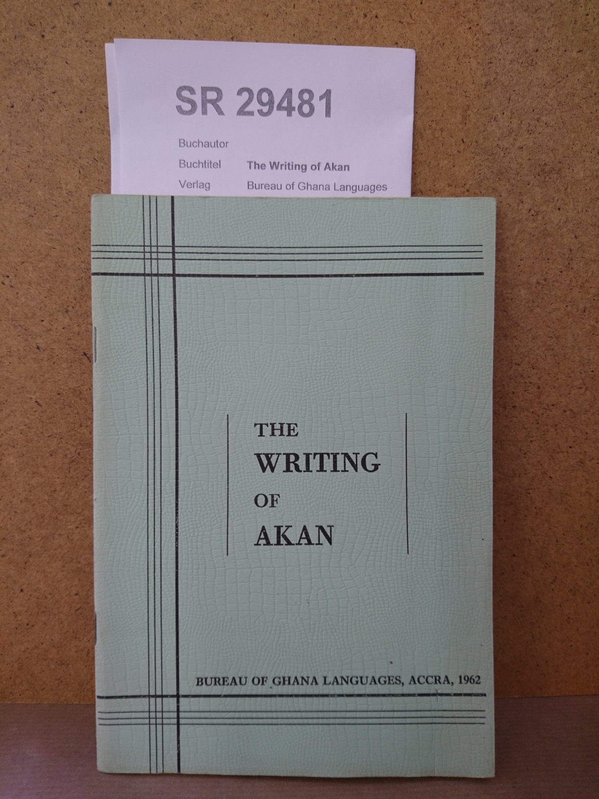 The Writing of Akan: (1962) | Antiquariat Bücherwurm