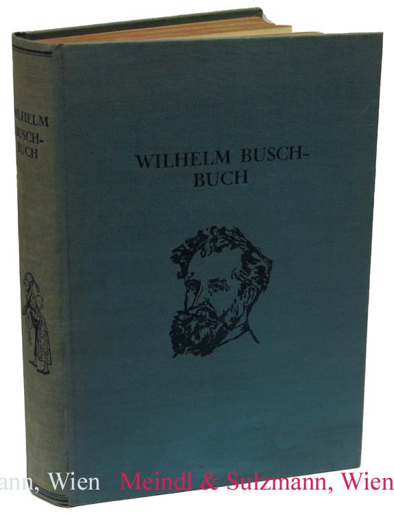Wilhelm Busch-Buch. Sammlung lustiger Bildergeschichten mit etwa 460 ...