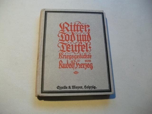 Ritter, Tod und Teufel. Kriegsgedichte. by Herzog, Rudolf: 0 (1915 ...