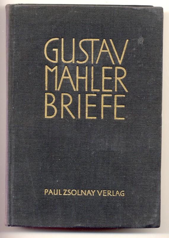 Briefe 1879 1911. Herausgegeben von Alma Maria Mahler. Mit vier ...