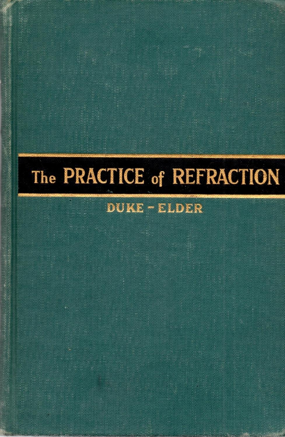 Practice of Refraction by Duke- Elder, Sir Stewart: Good Hardcover ...