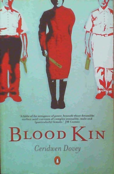 Blood Kin by Dovey, Ceridwen: Good Soft cover (2007) 1st Edition ...