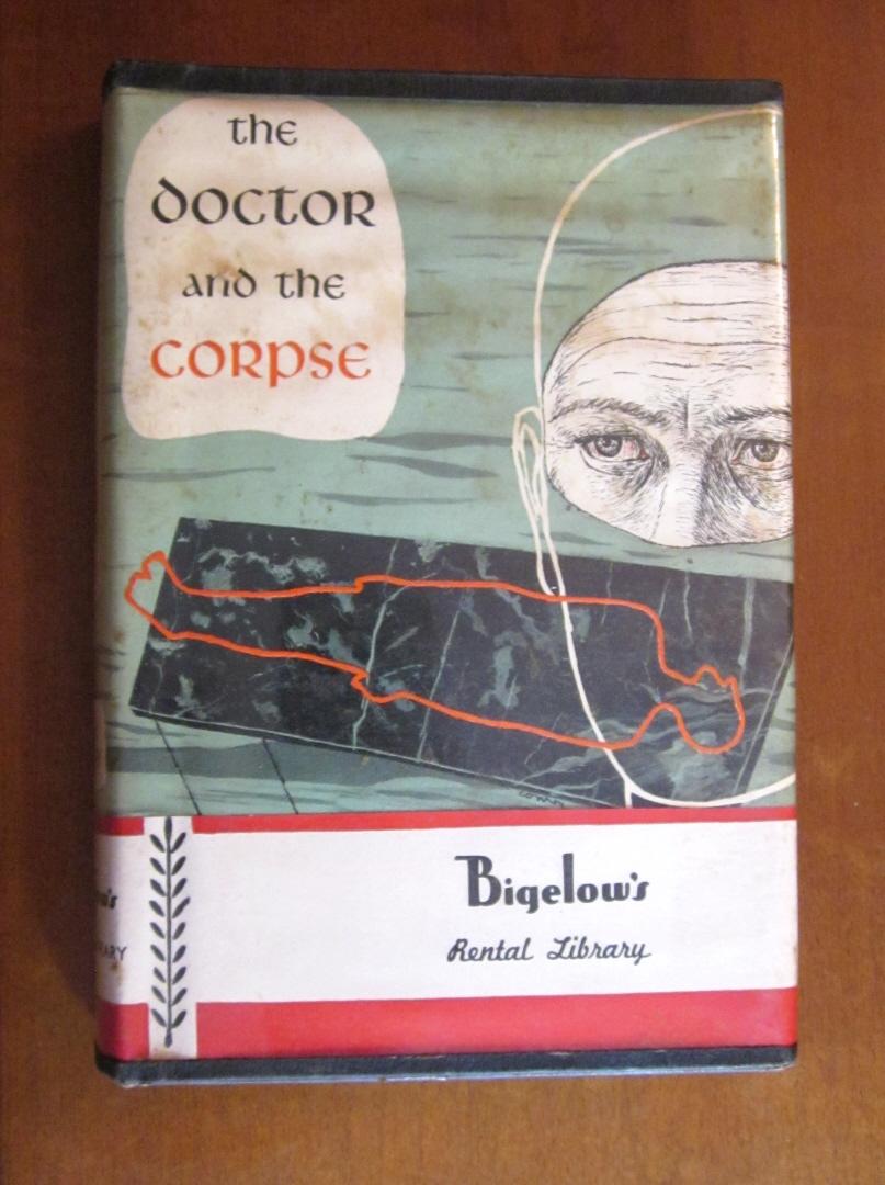 The Doctor and the Corpse by Max Murray: Good Hardcover (1952) 1st ...
