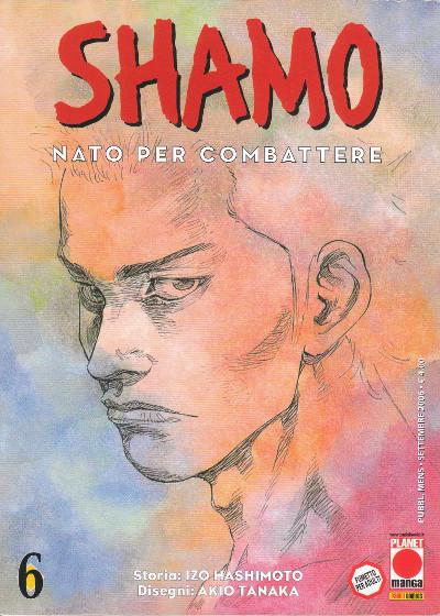 Shamo - Nato per Combattere 6 by Izo Hashimoto e Akio Tanaka: in ottime ...