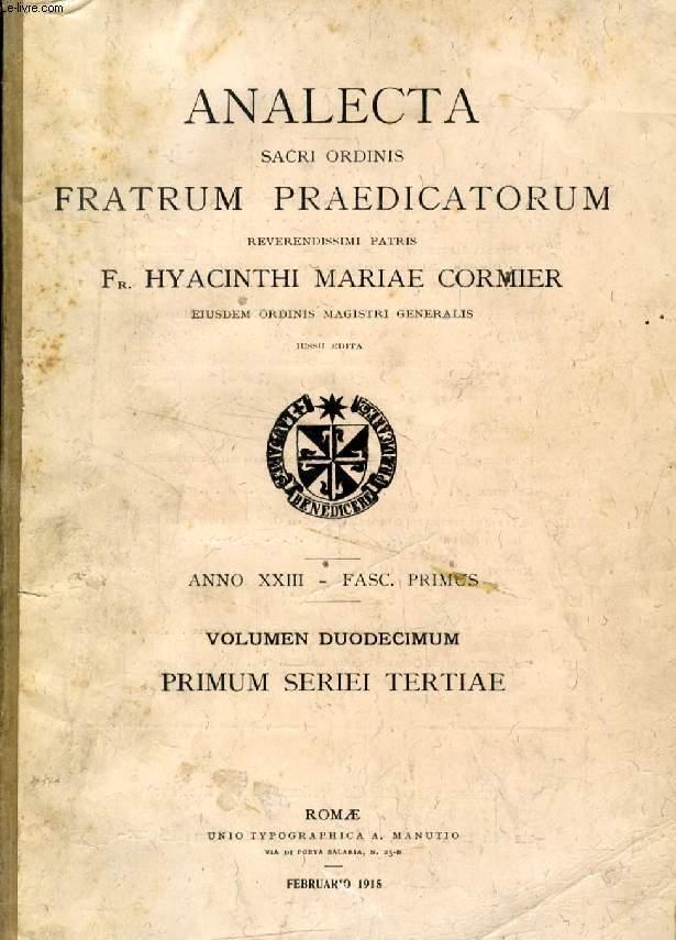 ANALECTA SACRI ORDINIS FRATRUM PRAEDICATORUM, ANNO XXIII-XXIV, FASC. I ...