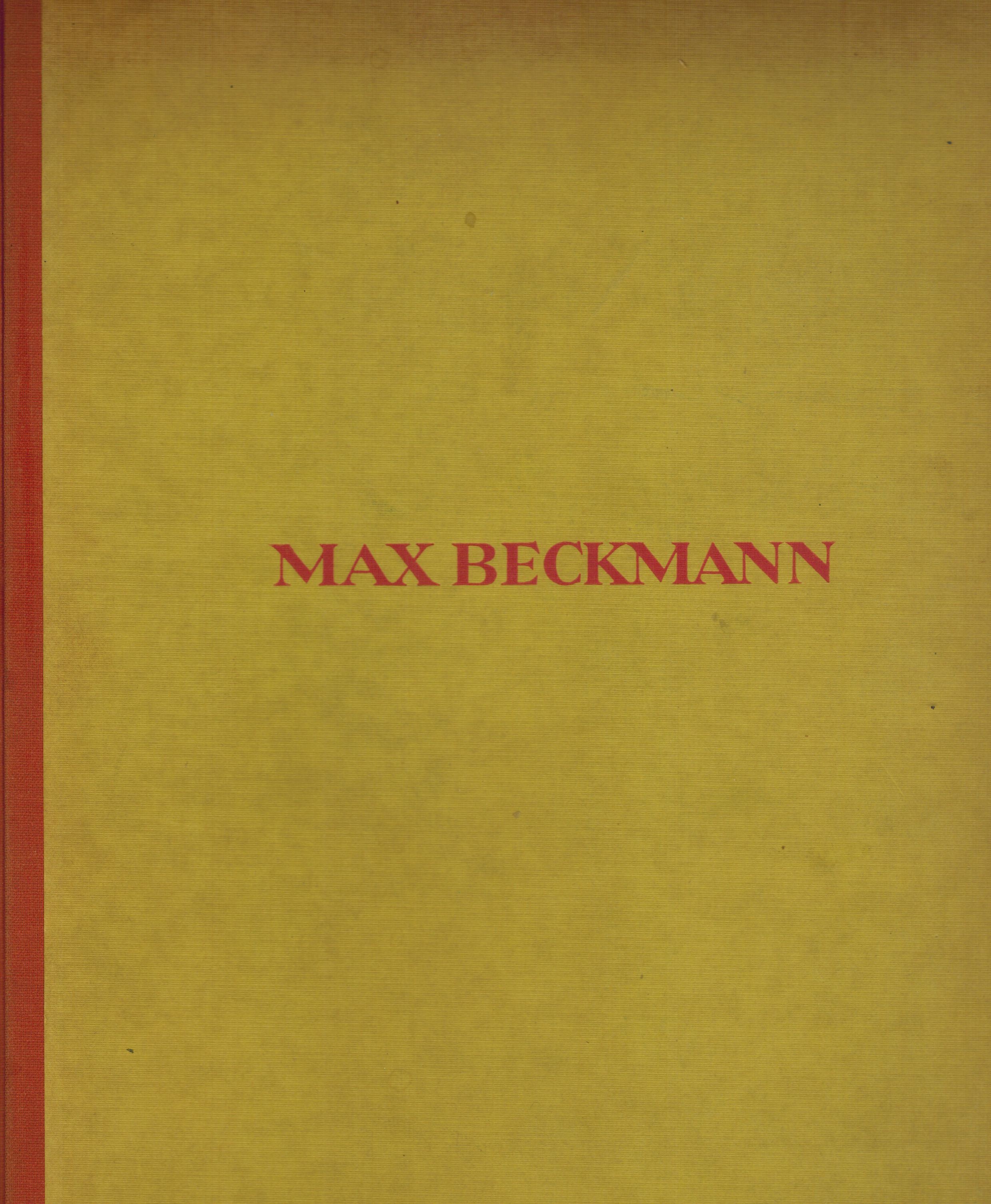 MAX BECKMANN by Curt Gaser, Julius Meier-Graefe, Wilhelm Fraenger ...