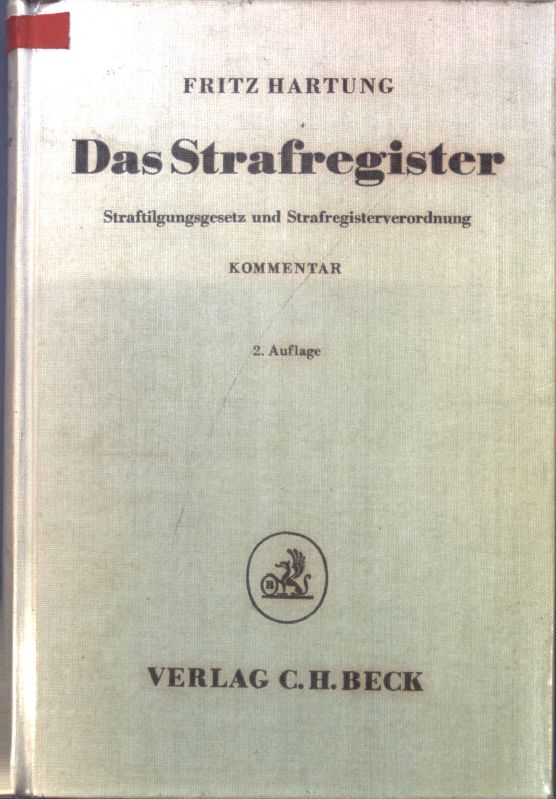 Das Strafregister: Gesetz über beschränkte Auskunft aus dem ...