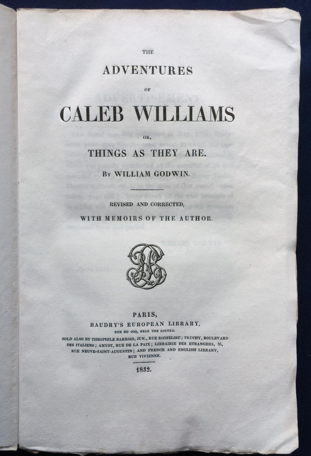 The Adventures of Caleb Williams or, Things As They Are. Revised and ...
