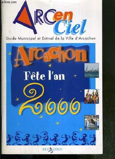 ARC EN CIEL - GUIDE MUNICIPAL ET ESTIVAL DE LA VILLE D'ARCACHON ...