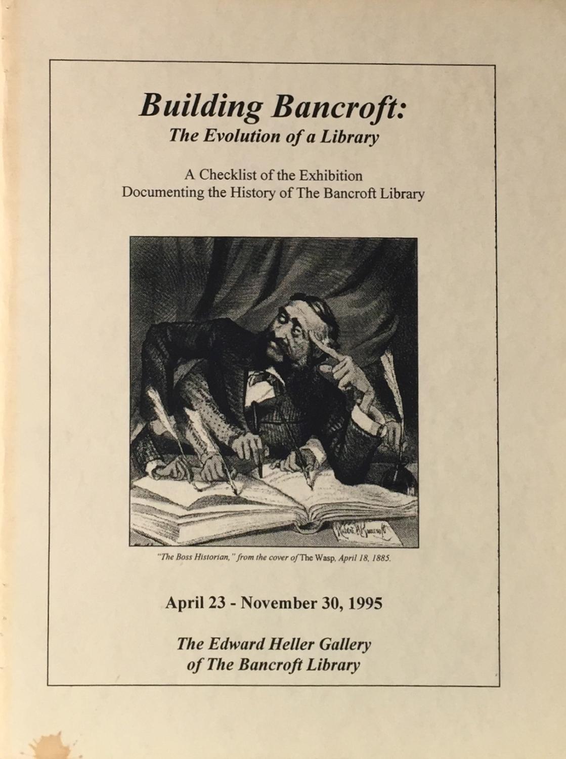 Building Bancroft: The Evolution of a Library by HARDWICK, BONNIE ...
