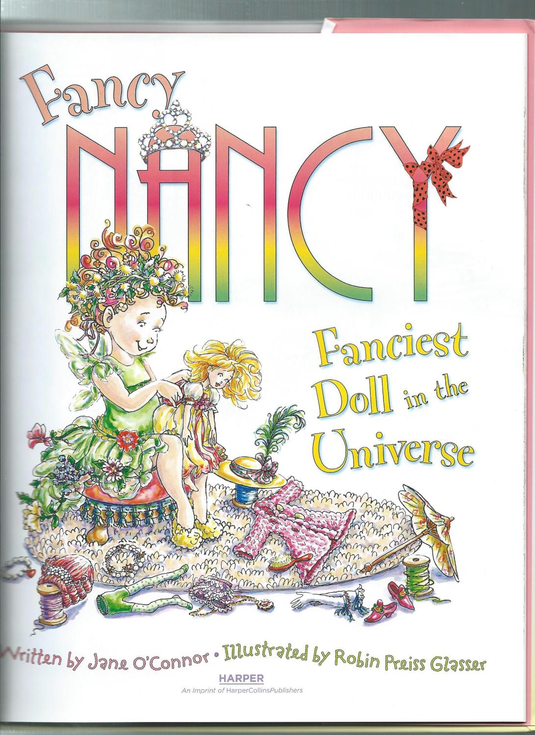 Fancy Nancy Fanciest Doll In The Universe By Oconnor Jane Illust By