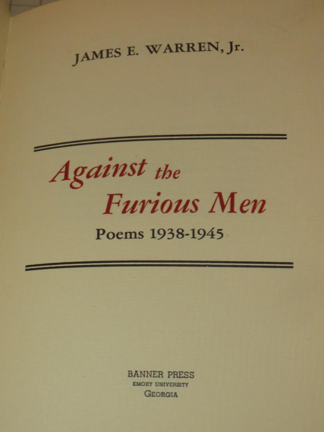 Against The Furious Men: Poems 1938-1945 by James E. Warren, Jr.: Very ...