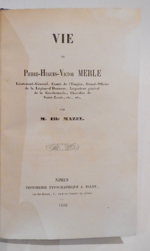 Vie de Pierre-Hugues-Victor Merle. lieutenant-général, comte de l ...