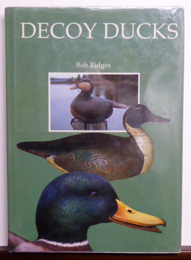 DECOY DUCKS by Ridges, Bob: Fine Hard Cover (1988) First American ...