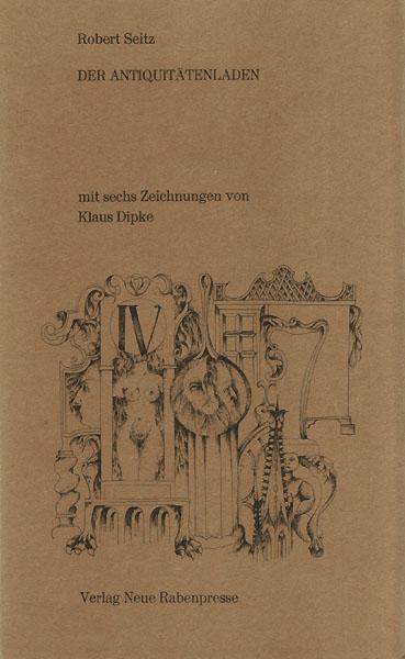 Der Antiquitätenladen. [Verserzählung.] von Seitz, Robert: fester ...