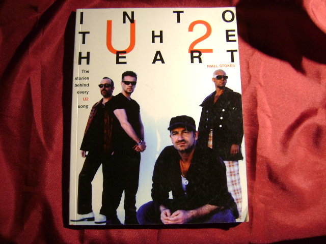 U2. Into the Heart. The Stories Behind Every Song. by Stokes, Niall ...