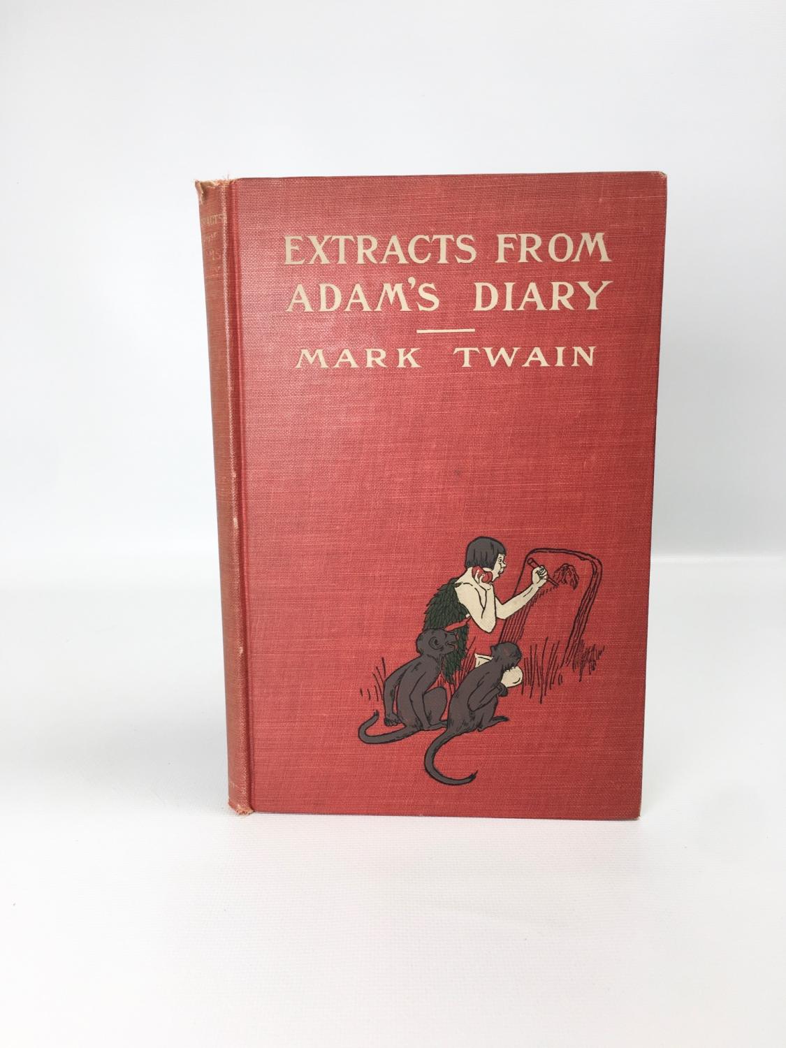 Extracts From Adam's Diary by Twain, Mark: Near Fine Hardcover (1904 ...