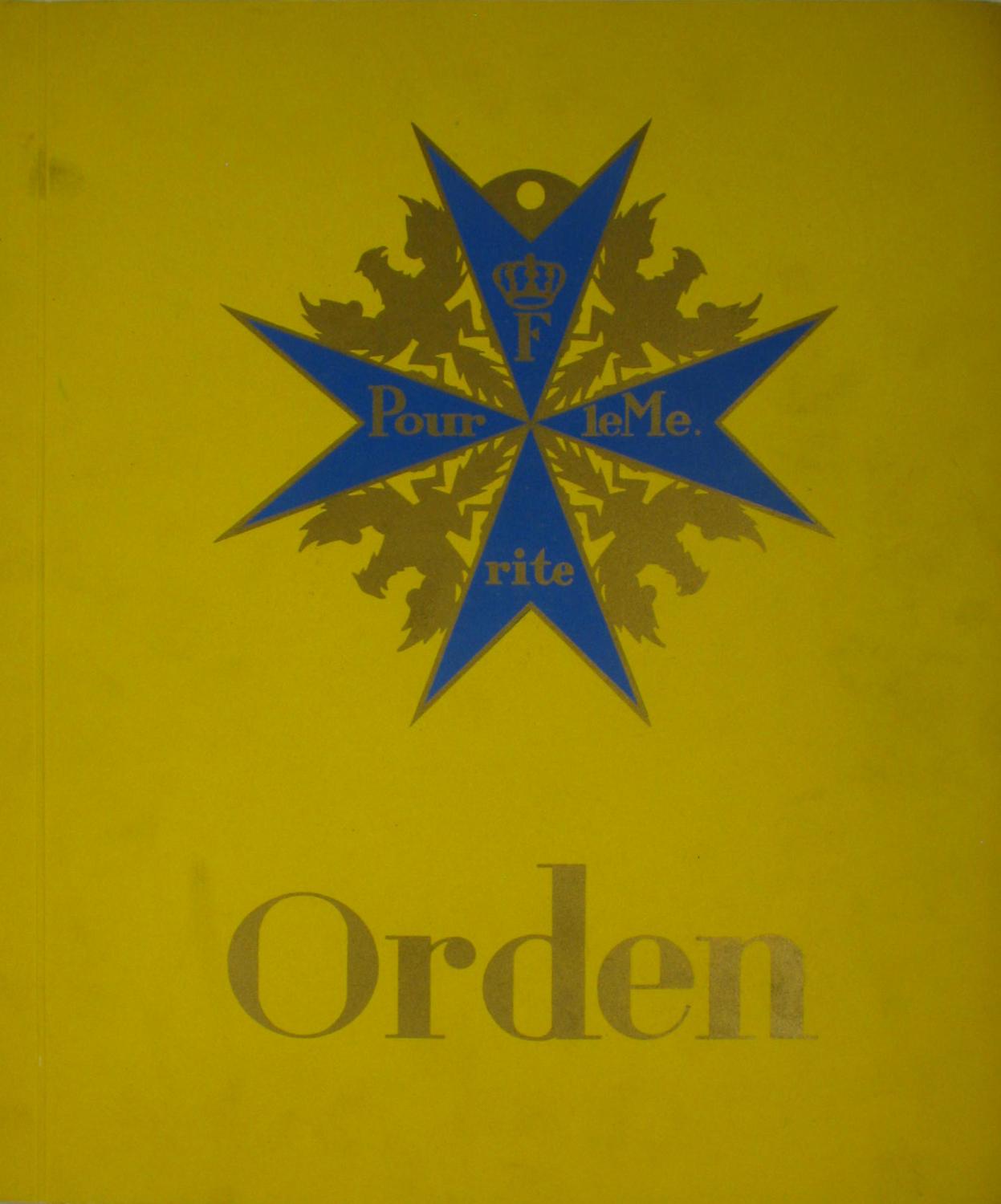 Orden. Eine Sammlung der bekanntesten deutschen Orden und ...