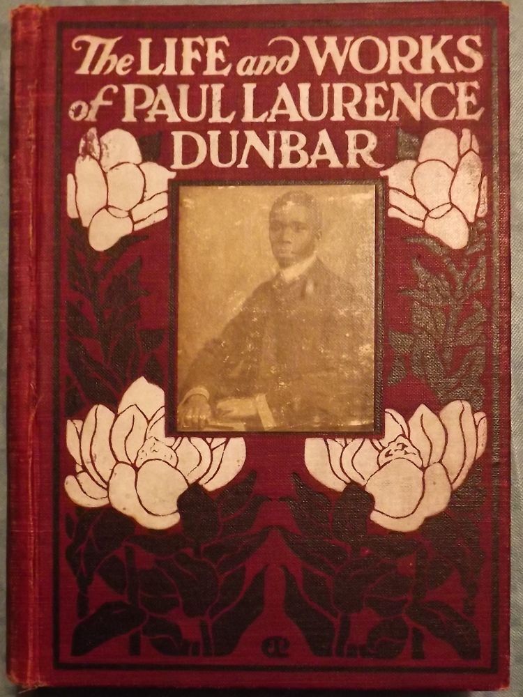 THE LIFE AND WORKS OF PAUL LAURENCE DUNBAR by WIGGINS, Lida Keck: (1907 ...