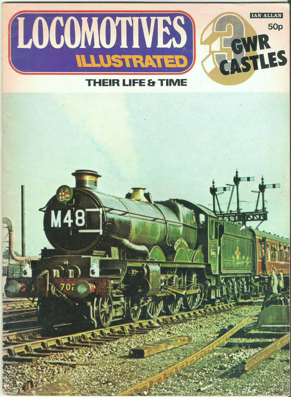 Locomotives Illustrated 3 GWR Castles: Their Life & Time: Good Paper ...
