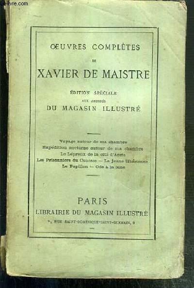 OEUVRES COMPLETES DE XAVIER DE MAISTRE - EDITION SPECIALE AUX ABONNES ...