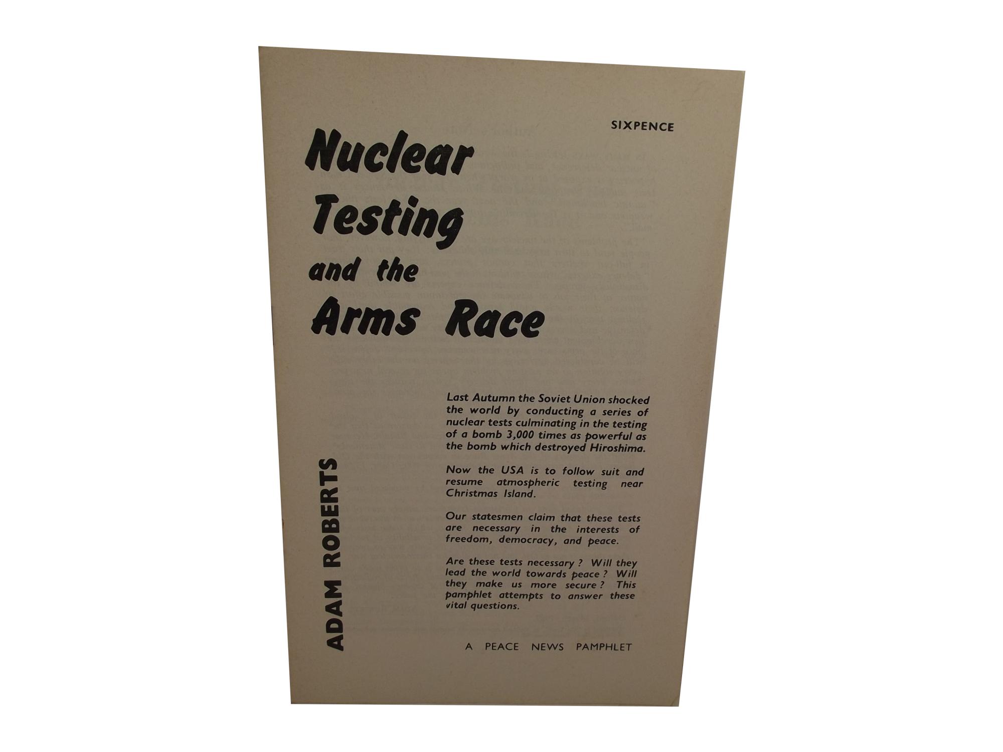 Nuclear Testing and the Arms Race by Roberts, Adam: Good Paper Covers ...