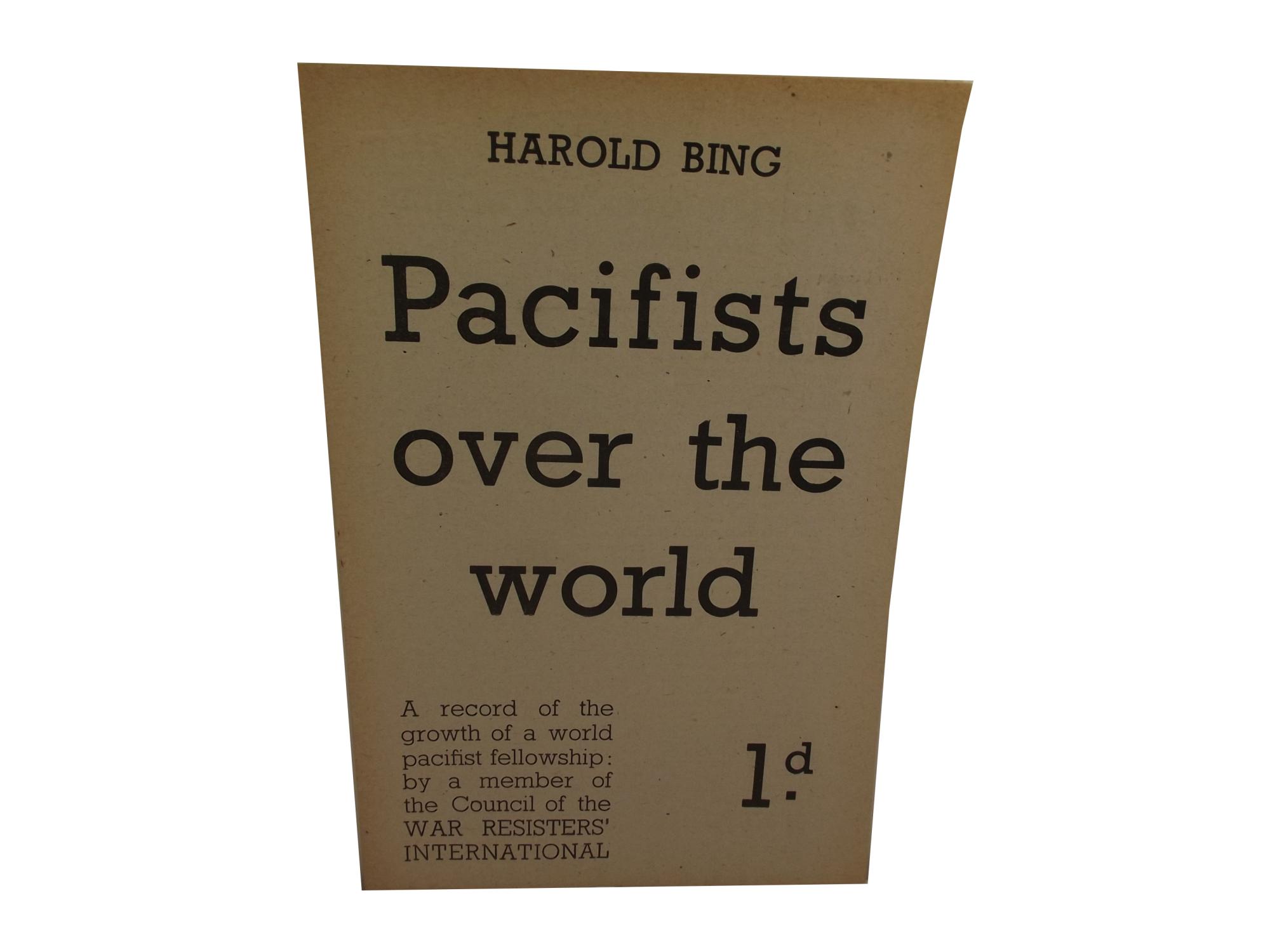 Pacifists Over the World by Bing, Harold: Good Paper Covers (1943 ...