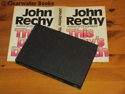 This Day's Death. A novel. by JOHN RECHY.: Very Good Hardcover (1970 ...
