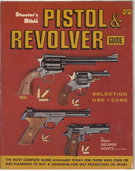 Shooter's Bible Pistol and Revolver Guide. The Most Complete Guide ...