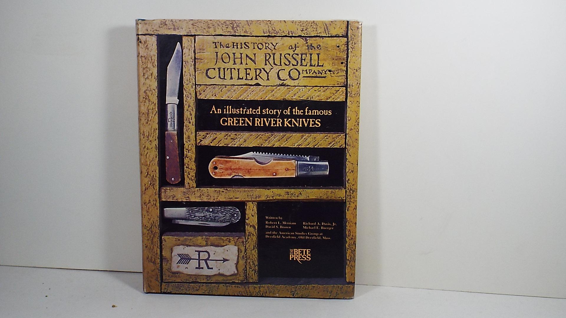 The History of the John Russell Cutlery Company, 1833-1936 de Robert L ...