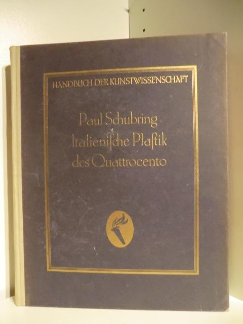 Handbuch der Kunstwissenschaft. Italienische Plastik des Quattrocento ...