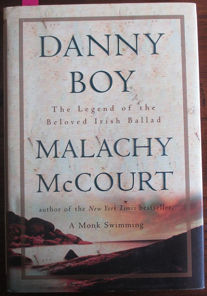 Danny Boy: The Legend of the Beloved Irish Ballad by McCourt, Malachy ...