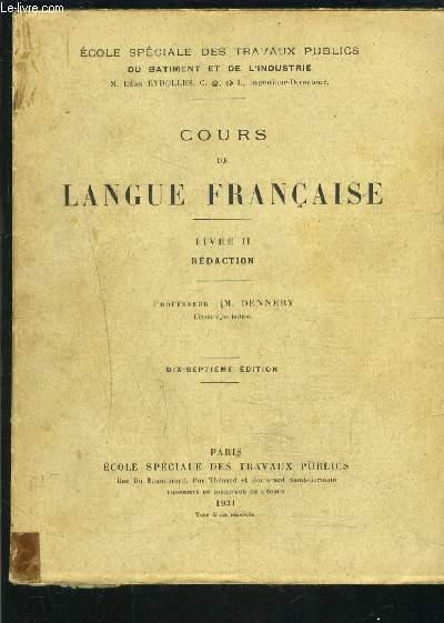 COURS DE LANGUE FRANCAISE- LIVRE II REDACTION von DENNERY: bon ...