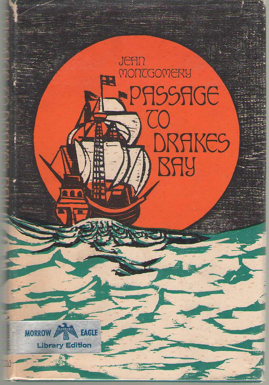 Passage to Drake's Bay by Montgomery, Jean: Very Good Hardcover (1972 ...