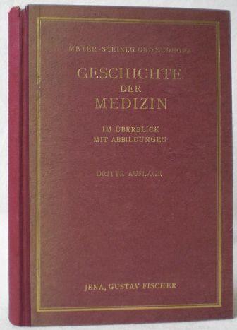 Geschichte der Medizin im Überblick. by Meyer-Steineg, Th. und Karl ...